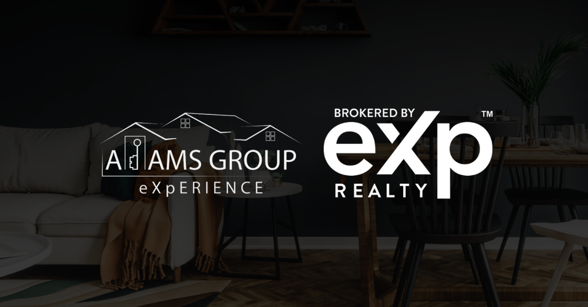 The Adams Group Experience | eXp Realty LLC | PLACE