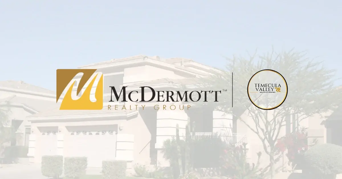 Temecula Valley Real Estate | McDermott Realty Group